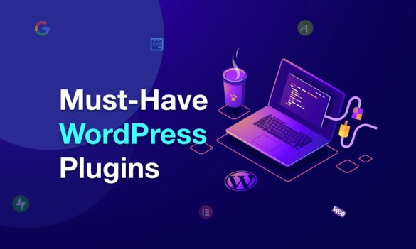 Top 10 Must-Have WordPress Plugins